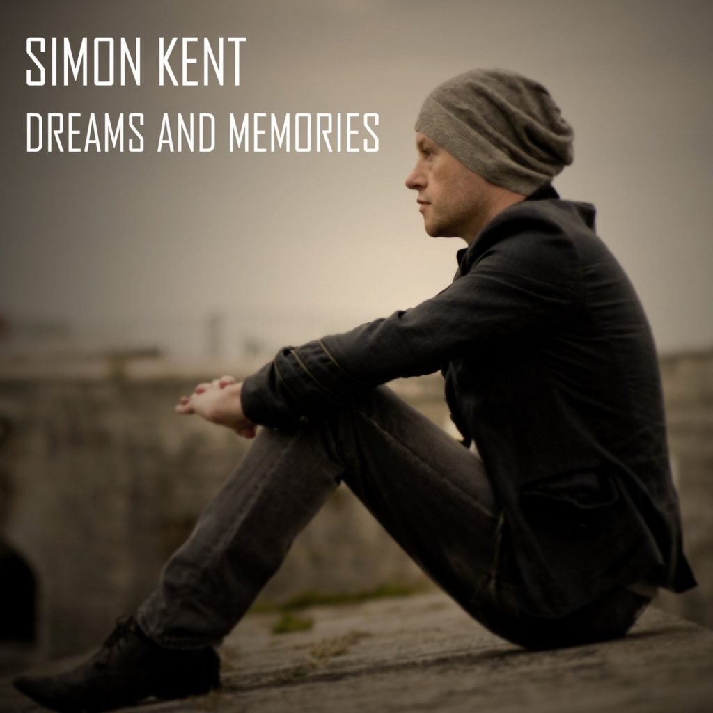 Simon Kent - Dreams & Memories