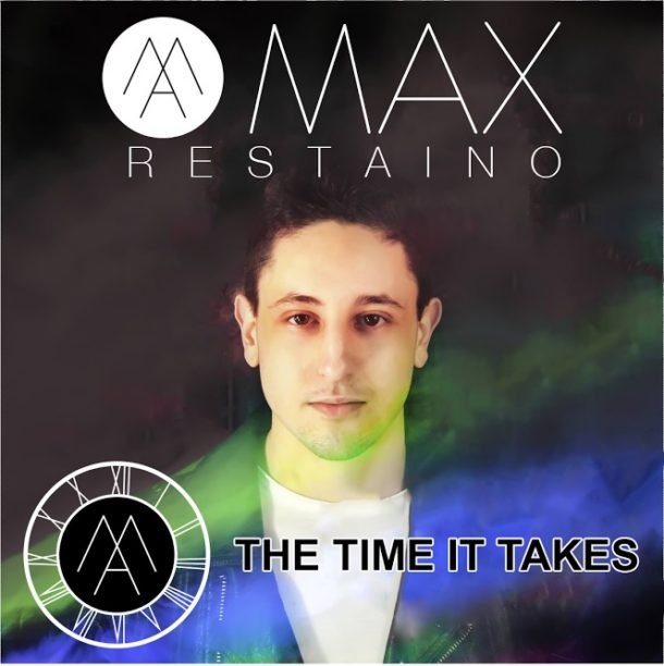 Max Restaino - The Time It Takes